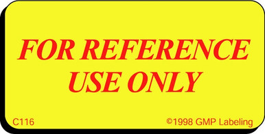 C116 FOR REFERENCE USE ONLY Caution Label - GMP Labeling