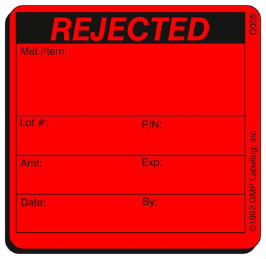 Q025 REJECTED Quality Control Label - GMP Labeling