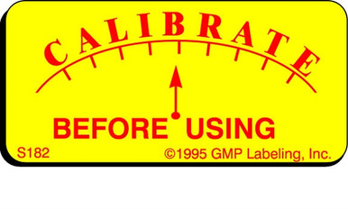 S182 CALIBRATE BEFORE USING Status Label - GMP Labeling