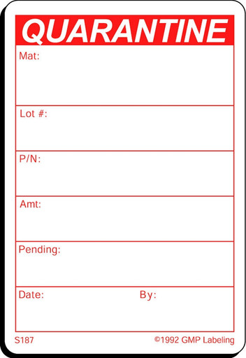 S187 QUARANTINE Status Label - GMP Labeling