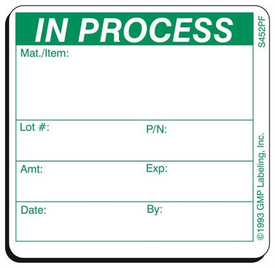 S452PF IN PROCESS Status Label - GMP Labeling