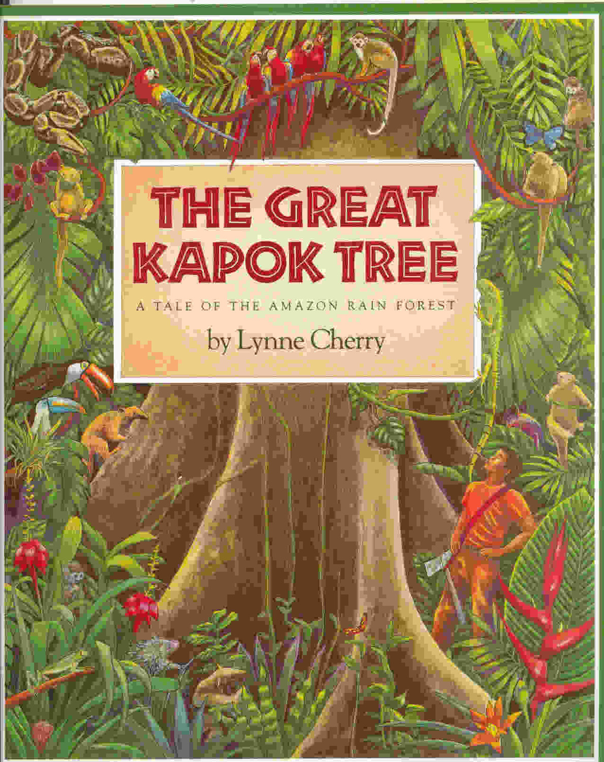 The Great Kapok Tree - Lectorum Publications, Inc