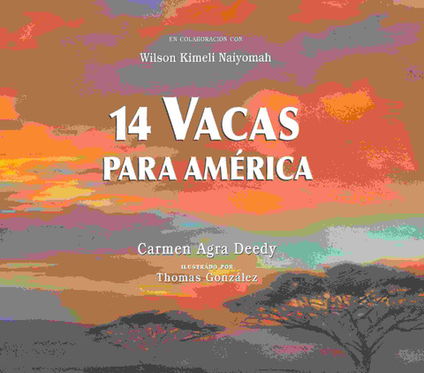 14 vacas para América / 14 Cows for America - Lectorum Publications, Inc