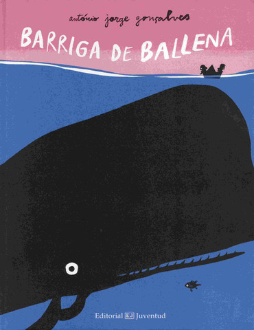 Barriga de ballena / In the Whale's Belly - Lectorum Publications, Inc