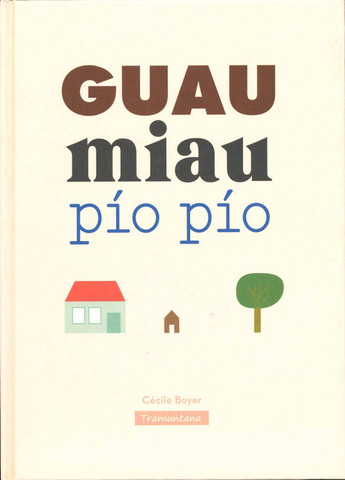 Guau miau pío pío / Woof Meow Chirp Chirp - Lectorum Publications, Inc