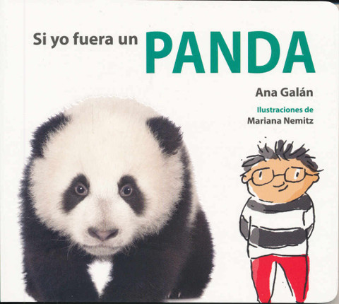 Si yo fuera un panda / If I Were a Panda - Lectorum Publications, Inc