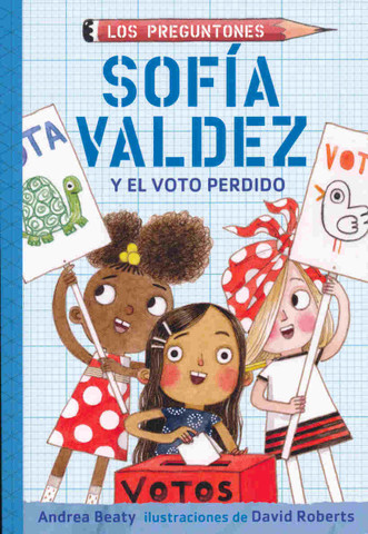 Sofía Valdez y el voto perdido / Sofia Valdez and the Vanishing Vote ...