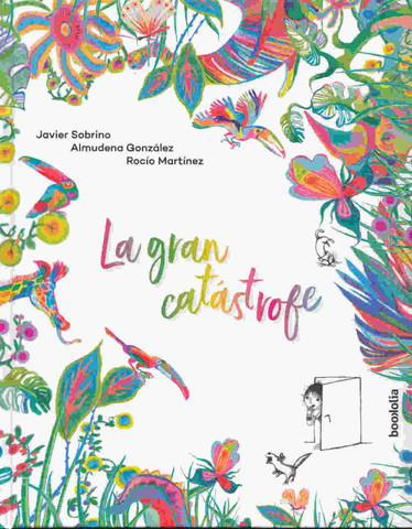La gran catástrofe / The Big Catastrophe - Lectorum Publications, Inc