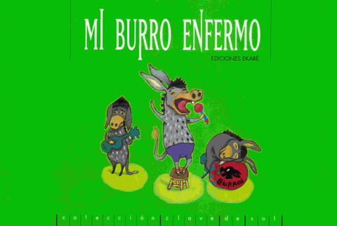 Mi burro enfermo / My Sick Donkey - Lectorum Publications, Inc