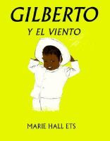 Gilberto y el viento / Gilberto and the Wind - Lectorum Publications, Inc