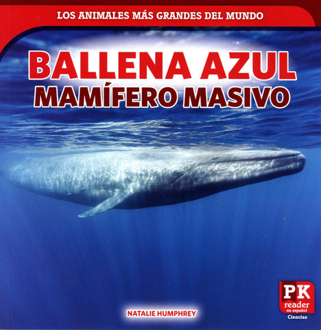 Ballena azul / Blue Whale: Massive Mammal - Lectorum Publications, Inc
