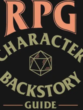 Ultimate RPG Character Backstory Guide - Giga-Bites Tabletop Cafe