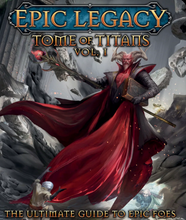 Epic Legacy Tome of Titans Vol 1 - Giga-Bites Tabletop Cafe
