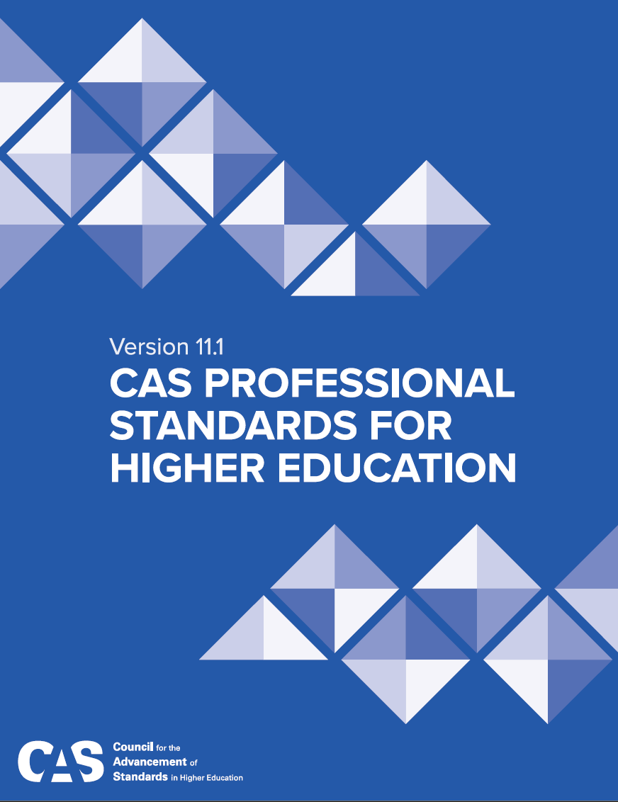 CAS Professional Standards for Higher Education - CAS