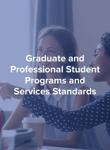 Graduate and Professional Student Programs and Services Standards