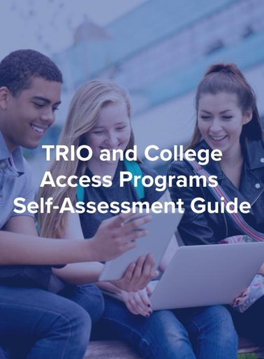 TRIO and College Access Programs Self-Assessment Guide (SAG)