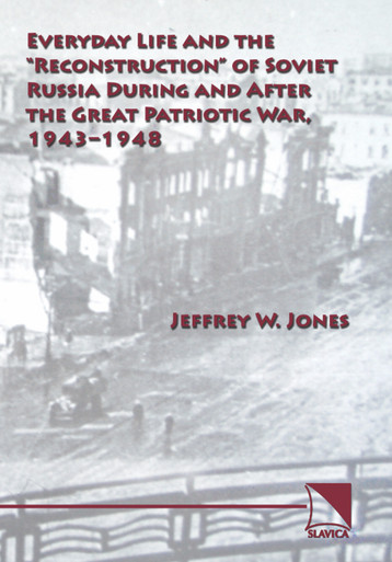 Everyday Life and the “Reconstruction” of Soviet Russia During and ...
