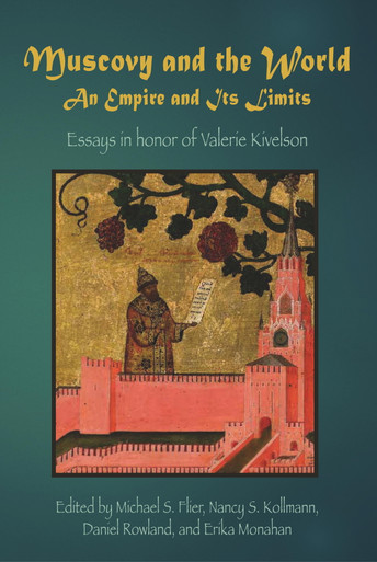 Muscovy and the World: An Empire and Its Limits