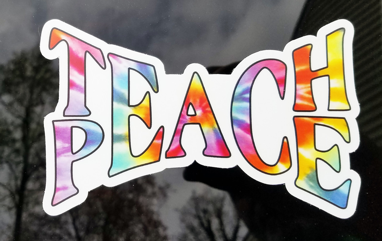 TEACH PEACE 5" x 3" Die Cut Decal - Tie Dye Hippie Love Freedom ...
