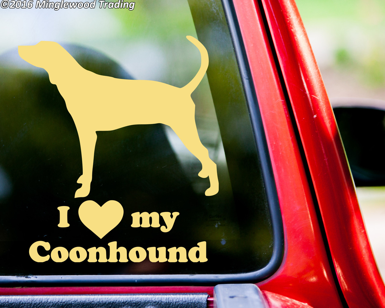 I love my Coonhound vinyl decal sticker 5" x 5.5" Treeing Walker Hound ...