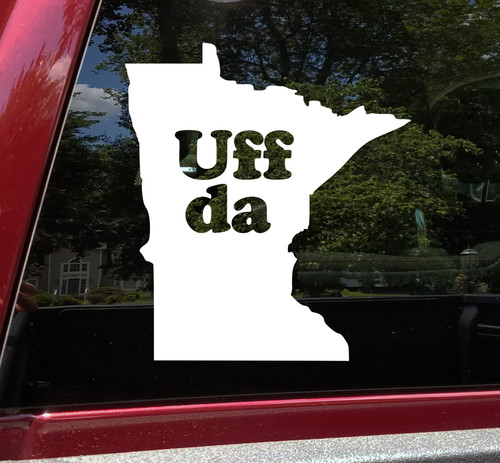 Uff da Minnesota State Outline Vinyl Decal - Michigan Wisconsin Native ...