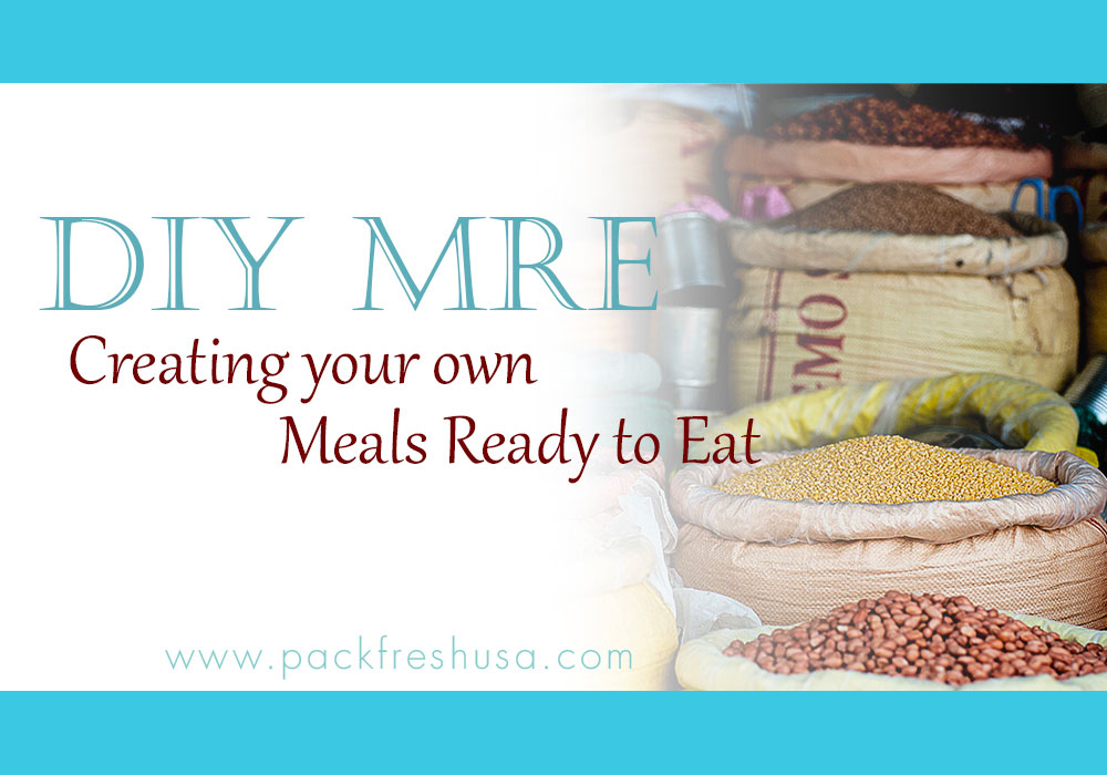DIY MRE's - PackFreshUSA