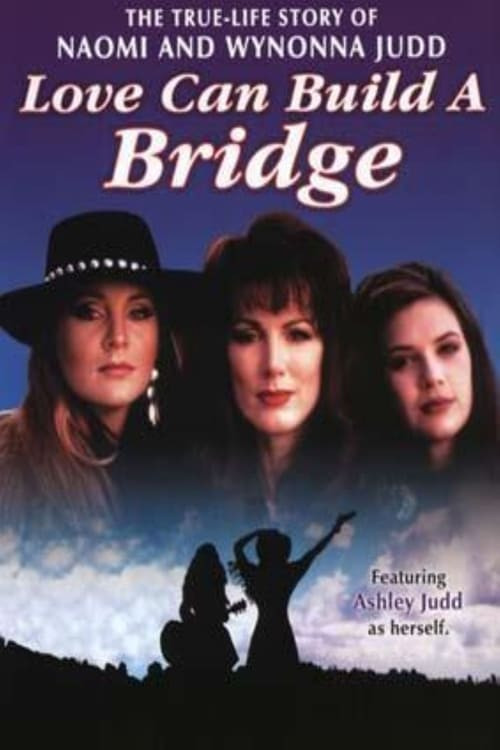 Naomi & Wynonna: Love Can Build a Bridge (1995) - Kathleen York DVD
