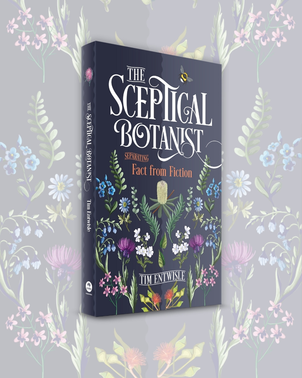 The Sceptical Botanist by Tim Entwisle - Botanic Gardens Gallery