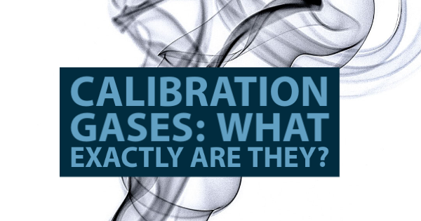 Calibration Gases: What Exactly Are They? - MESA Specialty Gases ...
