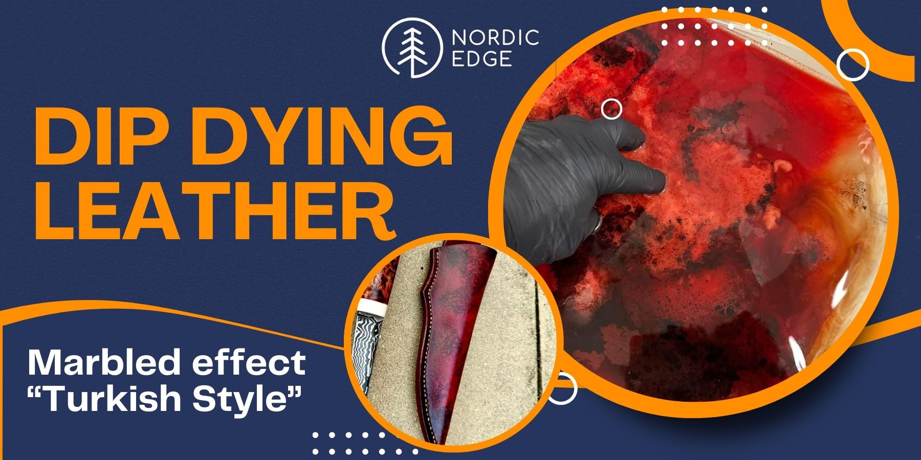 Marble Leather - How to Dip Dye Veg Tanned Leather - Nordic Edge
