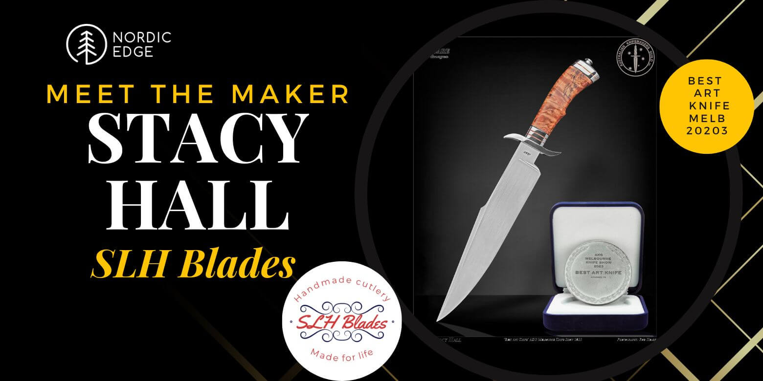Meet The Maker: Stacy Hall from SLH Blades - Nordic Edge