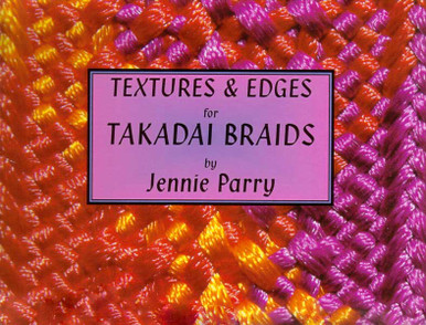 Textures and Edges for Takadai Braids by Jennie Parry - BraidersHand