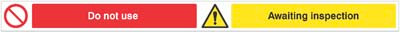 Do Not Use Awaiting Inspection, 1000X75mm Magnetic PVC - Safety Sign ...
