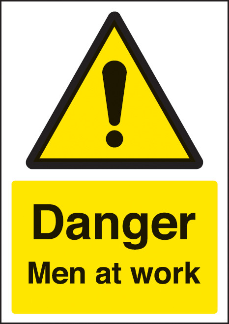 Danger Men At Work - A4 Rp - Safety Sign - GTSE UK