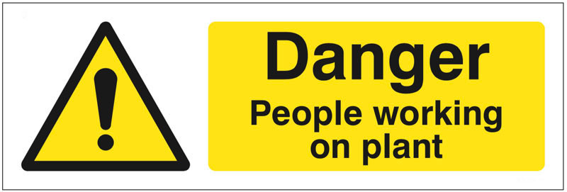 Danger People Working On Plant - Safety Sign - GTSE UK