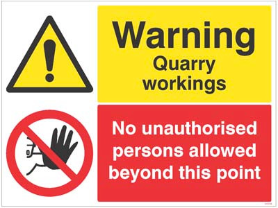 Warning Quarry Workings, No Unathorised Persons - Safety Sign - GTSE UK