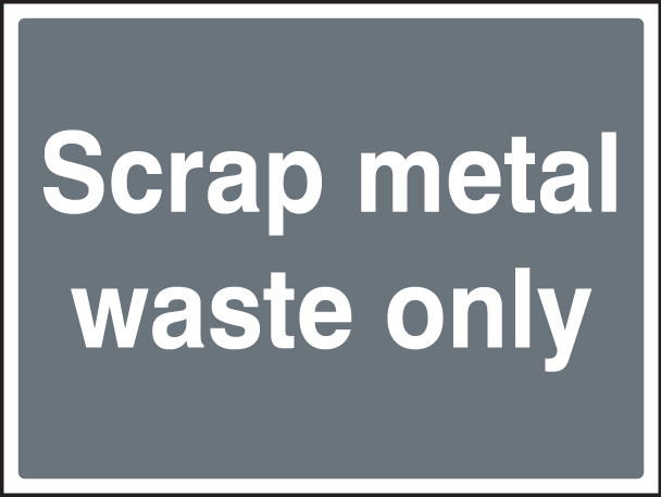 Scrap Metal Waste Only - Safety Sign - GTSE UK