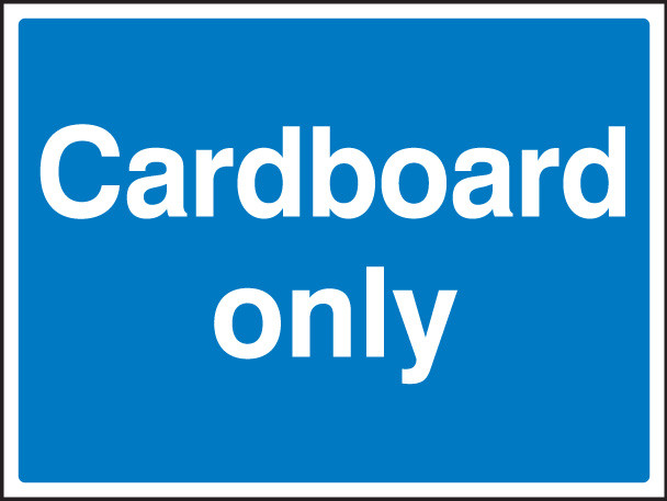 Cardboard Only - Safety Sign - GTSE UK
