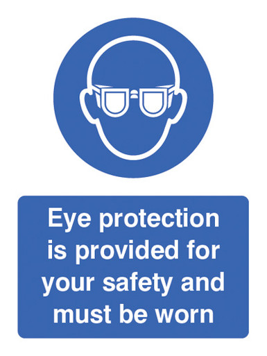Eye Protection Provided For Your Safety And Must Be Worn - Safety Sign ...