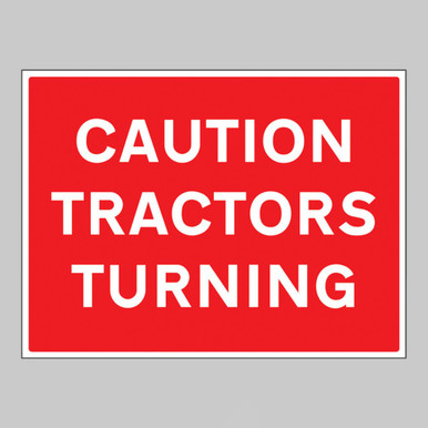 Caution Tractors Turning - Safety Sign - GTSE UK
