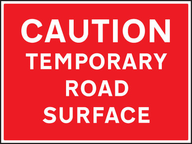 Caution Temporary Road Surface - Safety Sign - GTSE UK