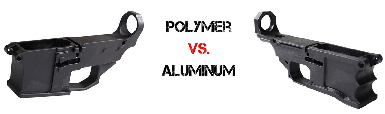 Picking Your AR's 80 Percent Lower: Aluminum vs. Polymer - Gun Builders ...