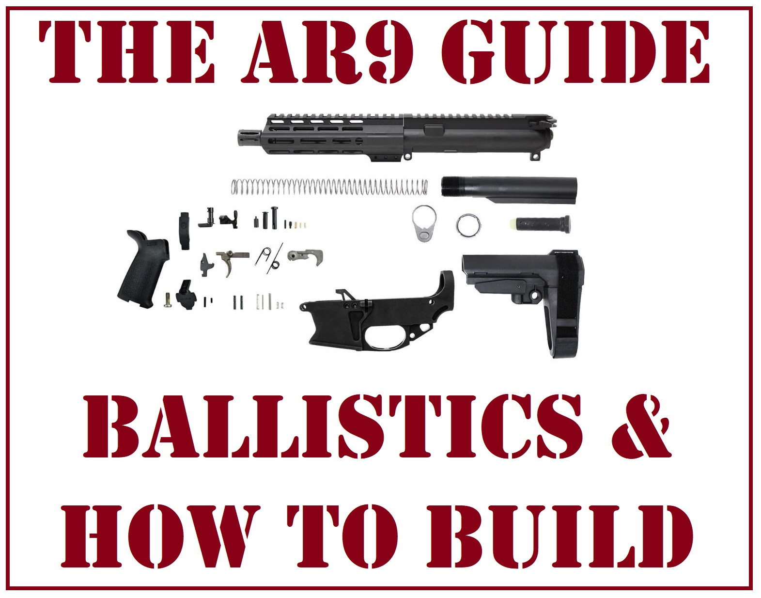 AR9 Build & Ballistics Guide - Gun Builders Depot