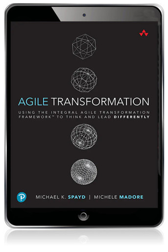 Agile Transformation: Using the Integral Agile Transformation Framework ...