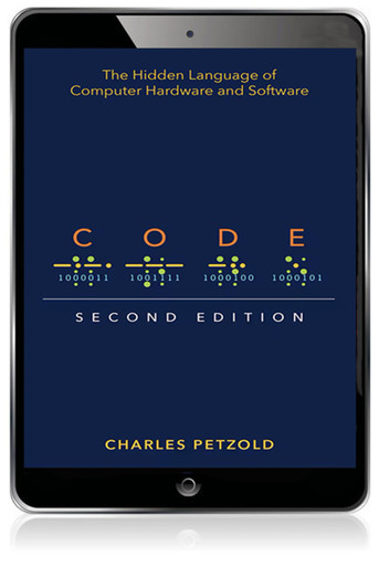 Code: The Hidden Language of Computer Hardware and Software
