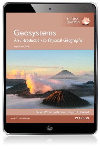 Geosystems: An Introduction to Physical Geography, Global Edition