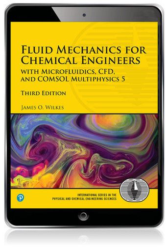 Fluid Mechanics for Chemical Engineers: with Microfluidics, CFD, and ...