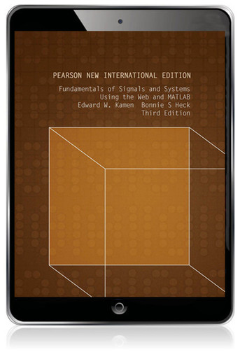 Fundamentals of Signals and Systems Using the Web and MATLAB