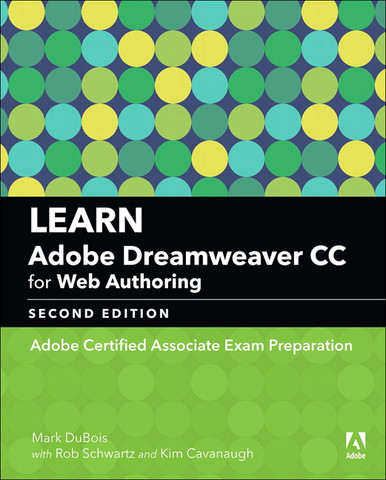 Learn Adobe Dreamweaver CC for Web Authoring: Adobe Certified Associate Exam Preparation