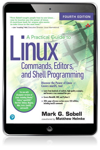 Practical Guide to Linux Commands, Editors, and Shell Programming, A